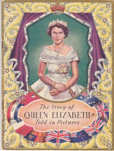 The Story of Queen Elizabeth II - told in pictures - sc - DB Books